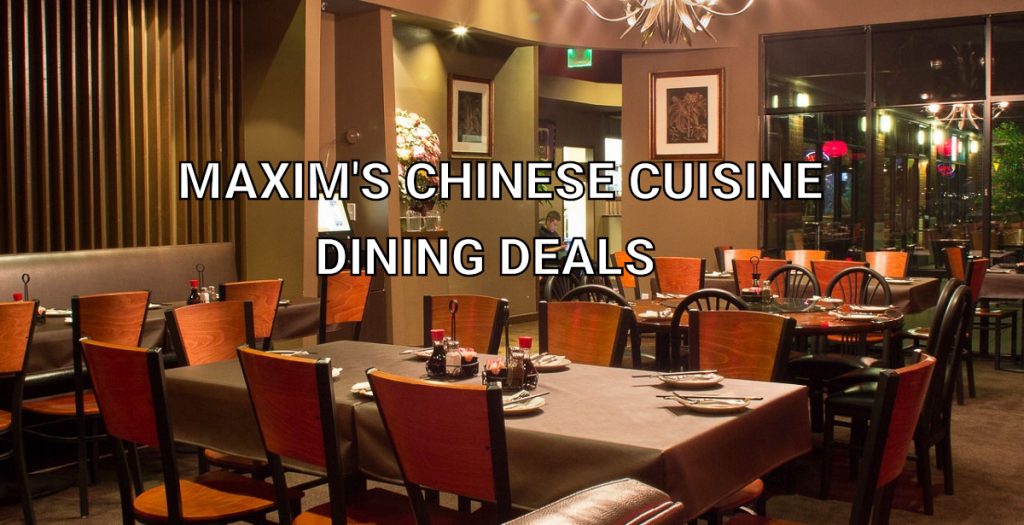 Maxim's Chinese Cuisine | 40% OFF Dining Deals | December 2025 | HotHKdeals